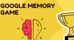 Top 10 Google Memory Game You Should Know in 2023