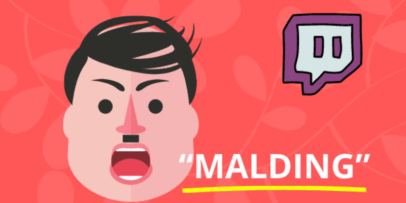 What Does Malding in Twitch?