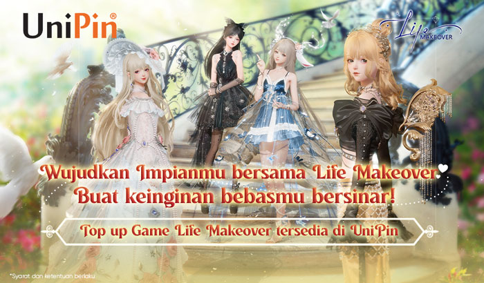 Buat Mimpimu Menjadi Kenyataan! Life Makeover Kini Tersedia di UniPin ...