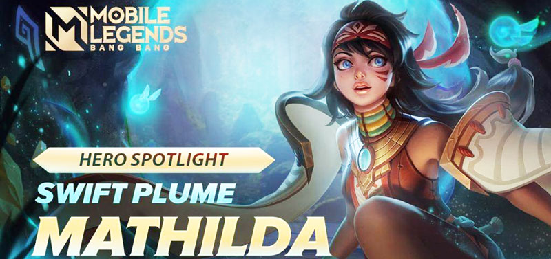 Build dan Skill Combo Terbaik dari Mathilda Mobile Legends 2024