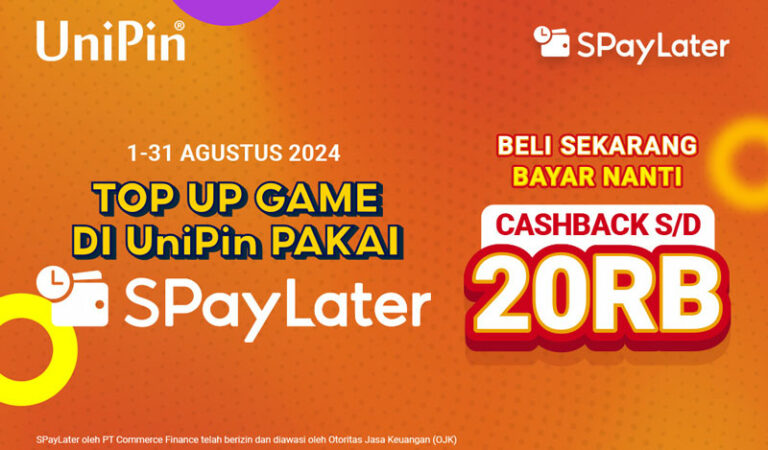 Top Up Game di UniPin dan Bayar Pakai SPayLater Dapat Cashback 5% Maks ...